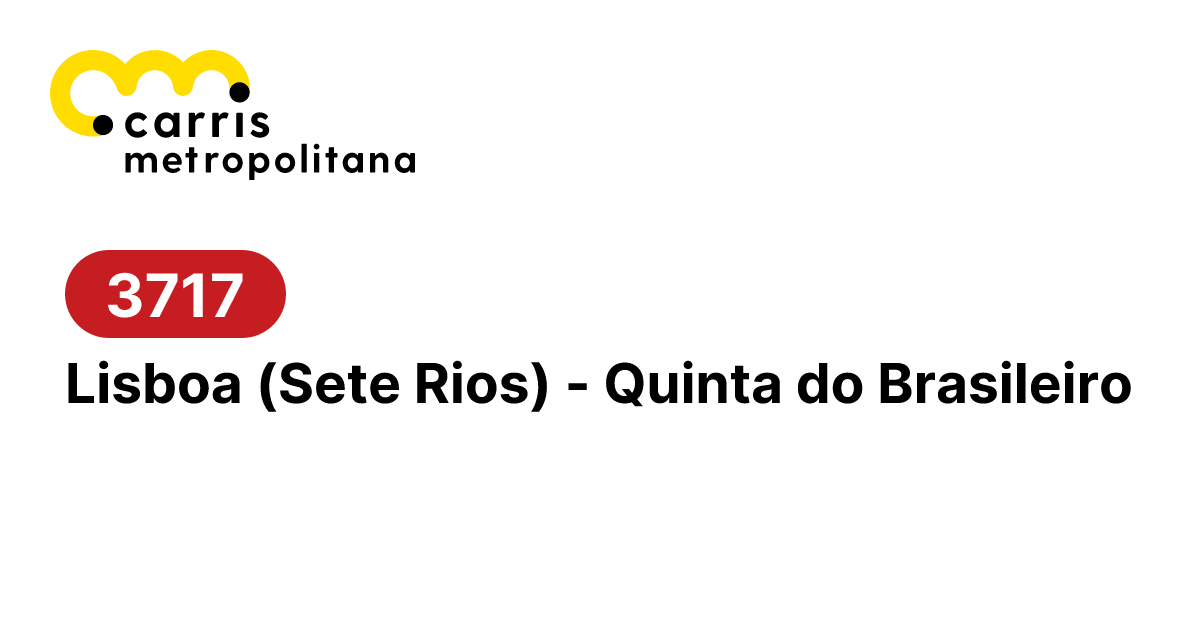 3717 | Lisboa (Sete Rios) - Quinta do Brasileiro